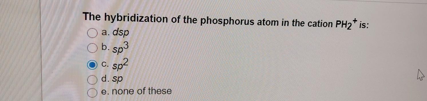Solved The hybridization of the phosphorus atom in the | Chegg.com