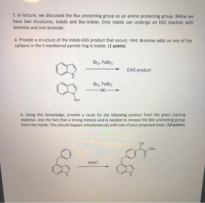 Solved 7. In lecture, we discussed the Boc protecting group | Chegg.com