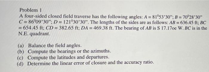 Solved Problem 1 A four-sided closed field traverse has the | Chegg.com