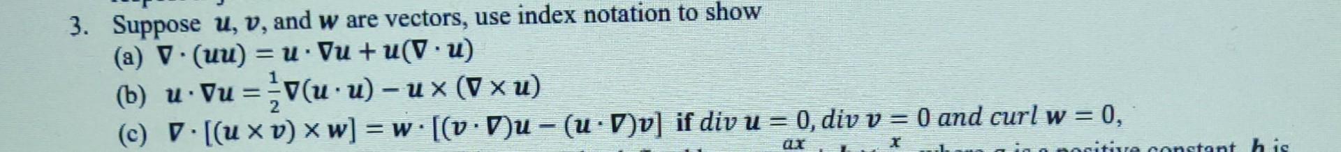 Solved 3. Suppose u,v, and w are vectors, use index notation | Chegg.com