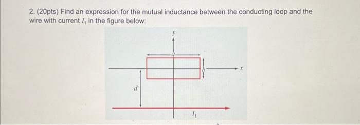 Solved 2. (20pts) Find an expression for the mutual | Chegg.com