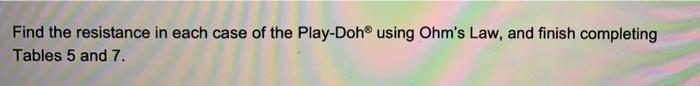 Solved Find the resistance in each case of the Play-Doh® | Chegg.com