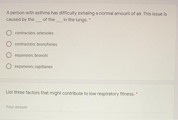 Solved A person with asthma has difficulty exhaling a normal | Chegg.com
