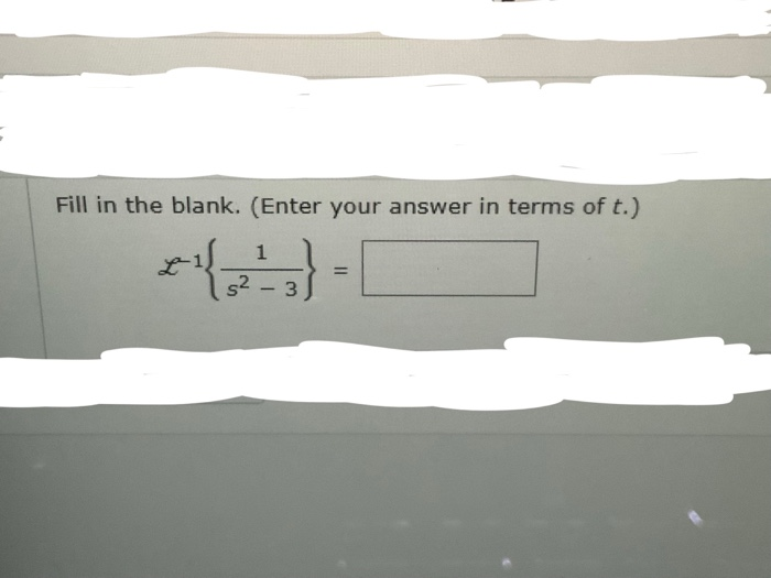 Solved Fill in the blank. (Enter your answer in terms of s.) | Chegg.com