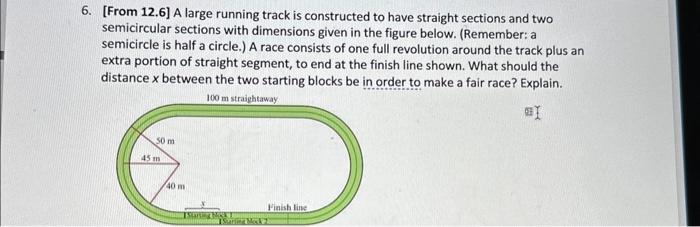 Solved [From 12.6] A large running track is constructed to | Chegg.com