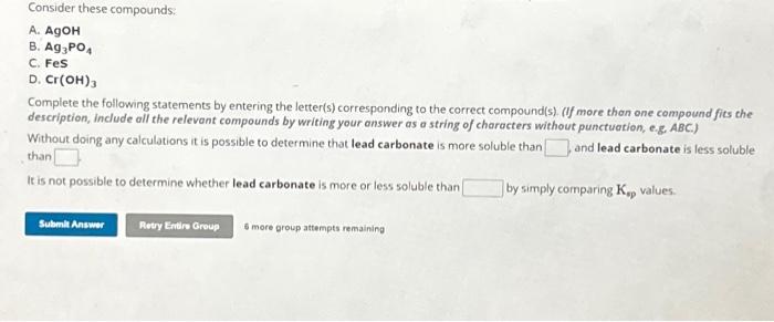 Solved Consider these compounds: A. AgOH B. Ag3PO4 C. Fes D. | Chegg.com