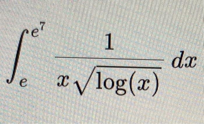 Solved e? 1 dx log(x) Je X | Chegg.com