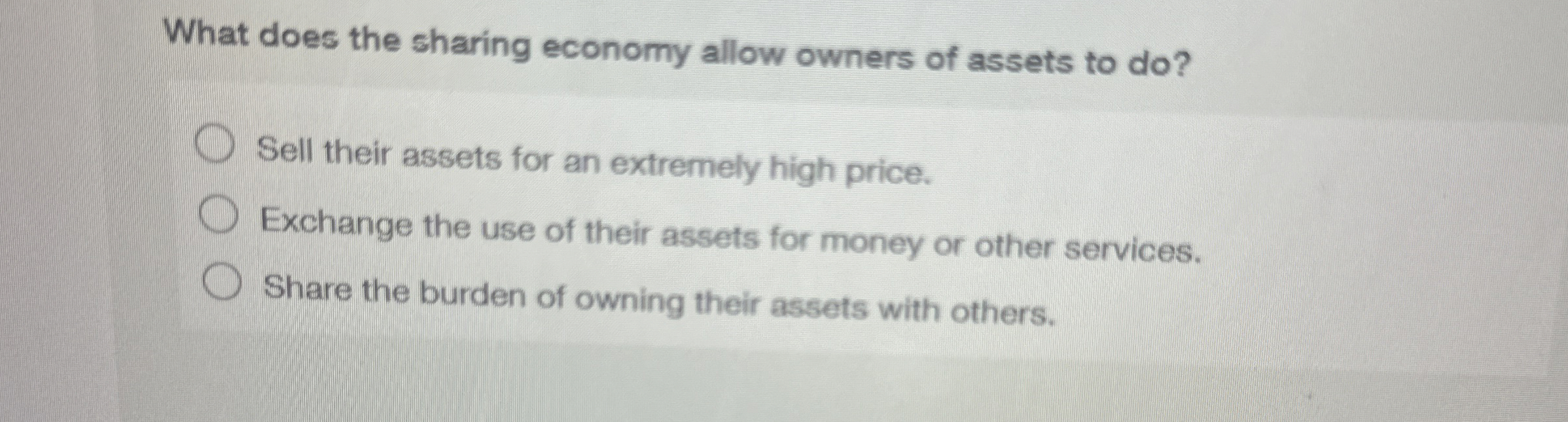 Solved What does the sharing economy allow owners of assets | Chegg.com