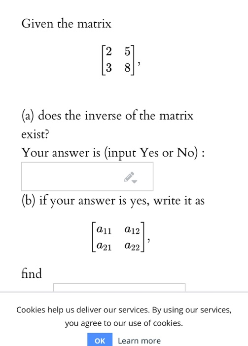 Solved Given the matrix [25 3 8 (a) does the inverse of the | Chegg.com