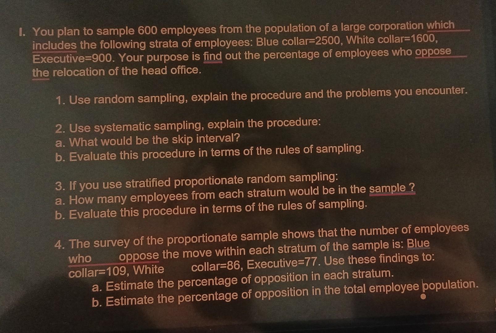 Solved You plan to sample 600 employees from the population | Chegg.com