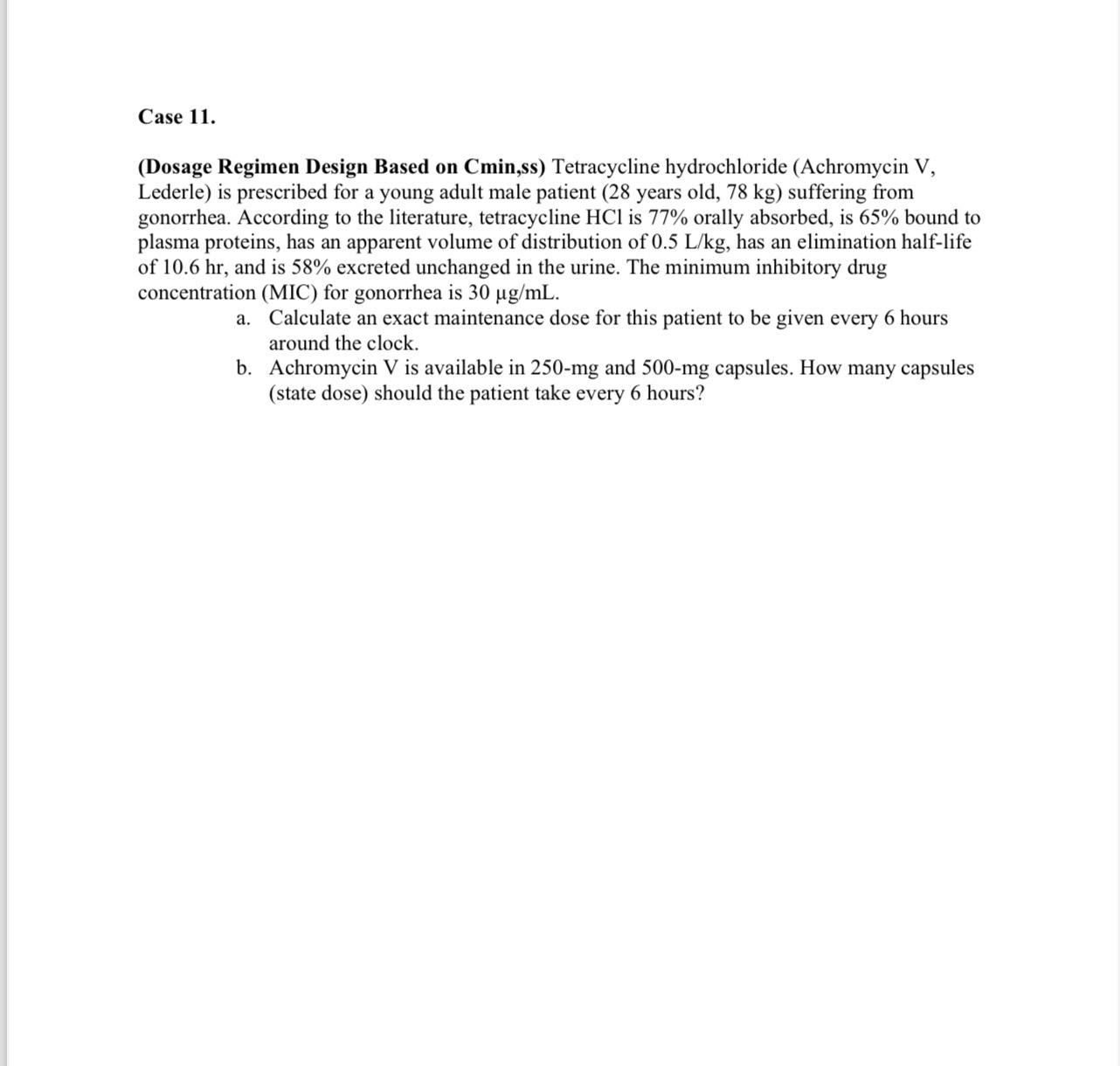 Solved Case 11.(Dosage Regimen Design Based on Cmin,ss) | Chegg.com