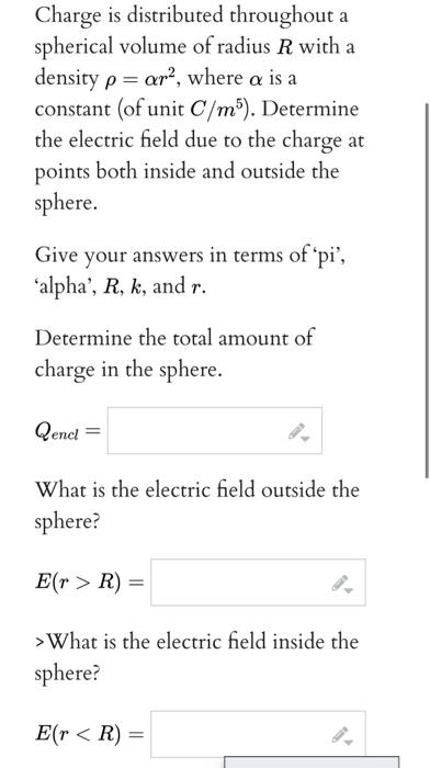 Solved Charge is distributed throughout a spherical volume | Chegg.com