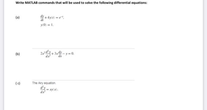 Solved Write Matlab Commands That Will Be Used To Solve The 