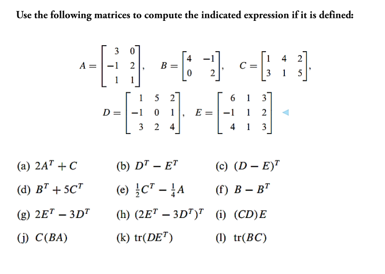 Solved Use the following matrices to compute the indicated | Chegg.com