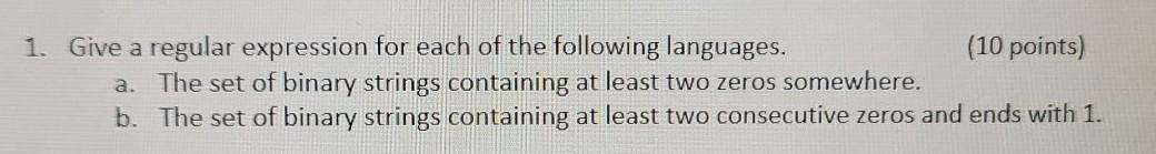 Solved 1. Give a regular expression for each of the | Chegg.com