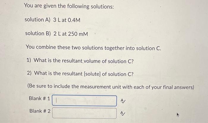 Solved You are given the following solutions: solution A) 3 | Chegg.com