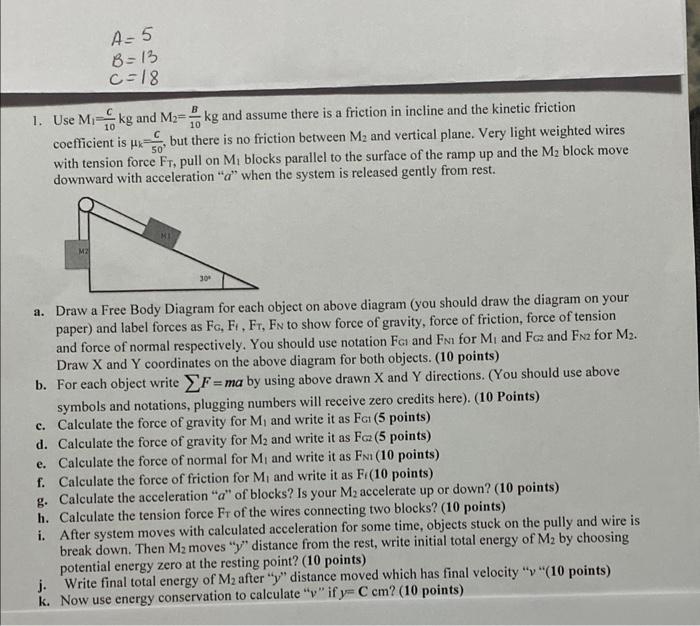 Solved A=5B=13C=18 1. Use M1=10c kg and M2=10B kg and assume | Chegg.com