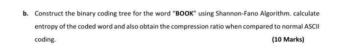 b. Construct the binary coding tree for the word | Chegg.com