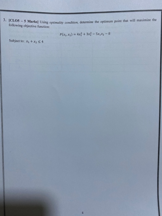 Solved 3. (CL05 - 5 Marks] Using optimality condition | Chegg.com