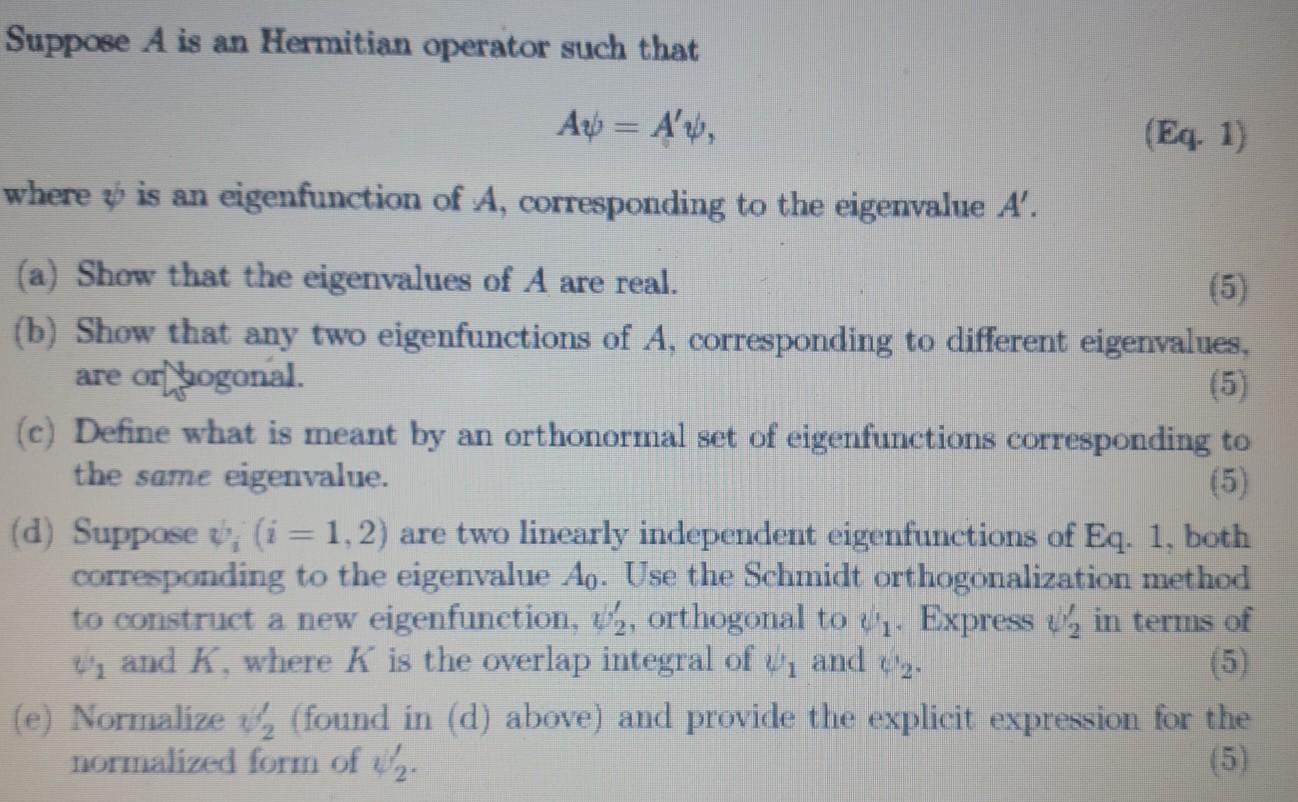 Solved Suppose A is an Hermitian operator such that Ay = A', | Chegg.com