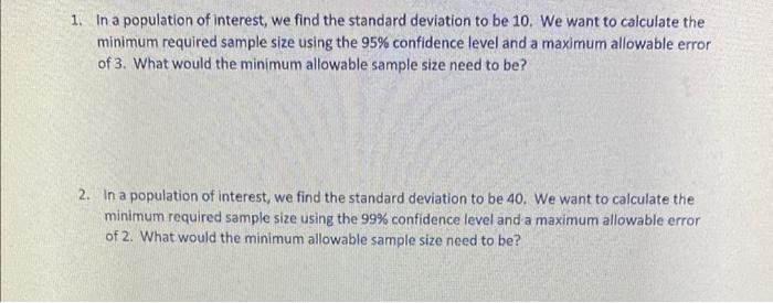 Solved 1. In a population of interest, we find the standard | Chegg.com
