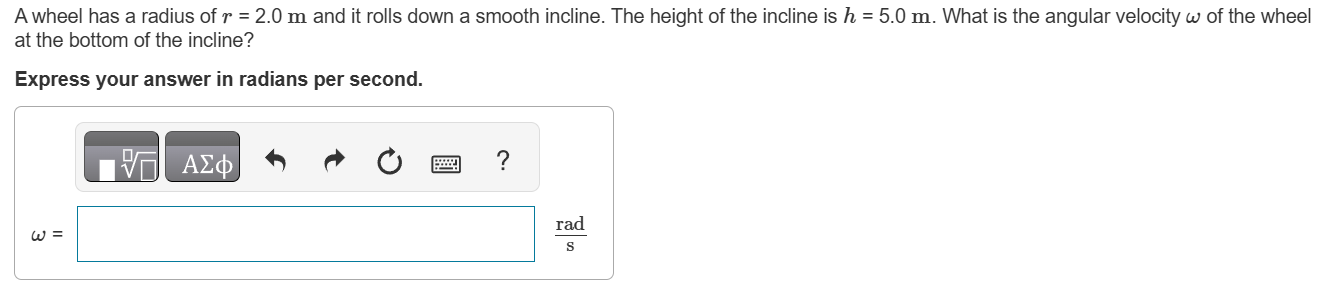 Solved by an EXPERT r=2.0m and it rolls down a smooth incline. The height | Chegg.com