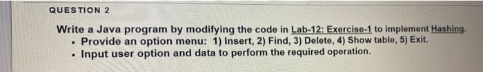 Solved QUESTION 2 Write a Java program by modifying the code | Chegg.com