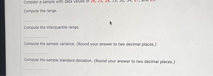 Compute the range. Compute the interquartile range. | Chegg.com Compute the range. Compute the interquartile range. | Chegg.com