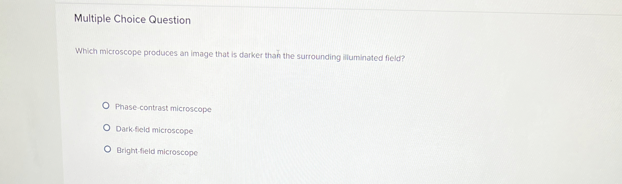 Solved Multiple Choice QuestionWhich microscope produces an | Chegg.com