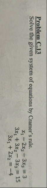 Solved Problem C. 13Solve the given system of equations by | Chegg.com