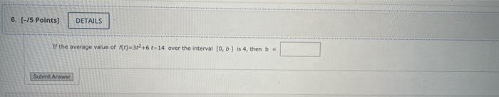 Solved If the average value of f(t)=3t2+6t−14 aver the | Chegg.com