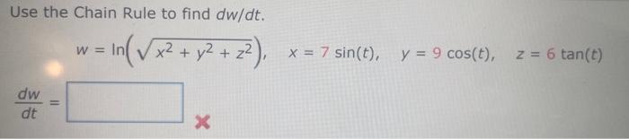 Solved Use the Chain Rule to find dw/dt. | Chegg.com
