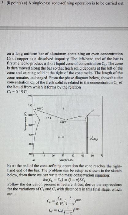 3. (8 points) a) A single-pass zone-refining | Chegg.com
