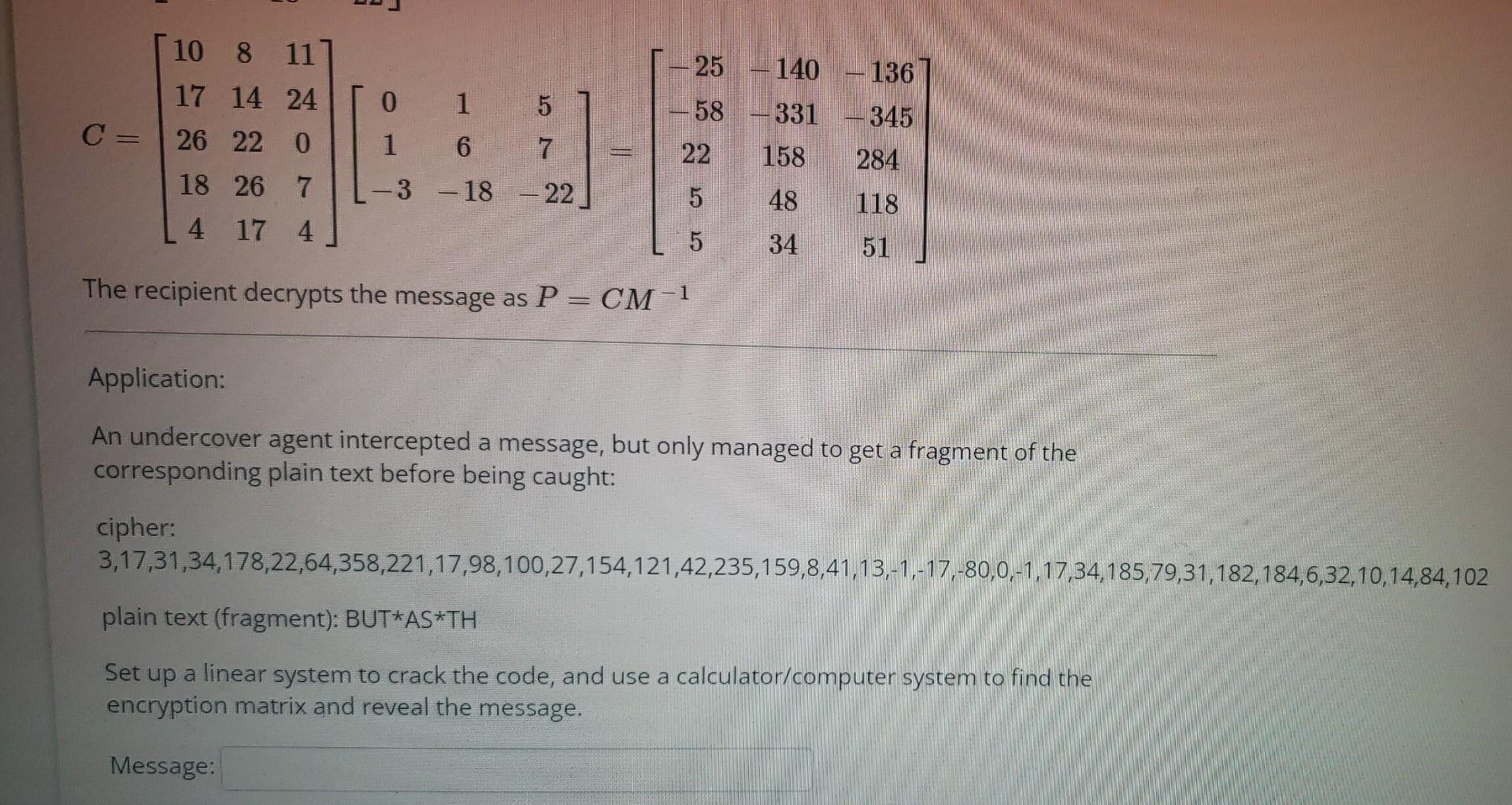 Solved Here are the basics of Matrix Encryption: One can | Chegg.com