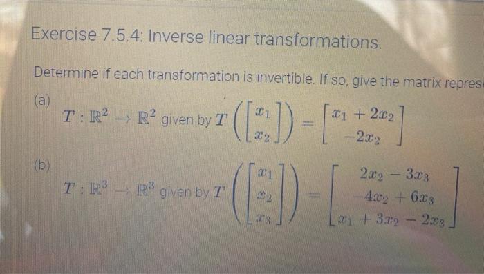 Solved Exercise 7.5.4: Inverse linear transformations. | Chegg.com