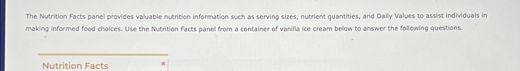 Solved The Nutrition Facts panel provides valuable nutrition | Chegg.com