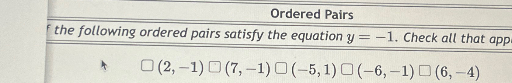 Solved Ordered Pairsthe Following Ordered Pairs Satisfy The