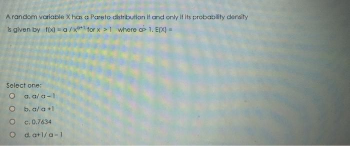 Solved A random variable X has a Pareto distribution it and | Chegg.com