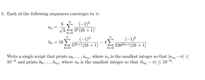 Solved 5. Each of the following sequences converges to : | Chegg.com
