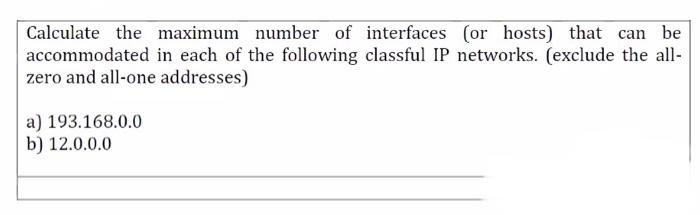Solved Calculate the maximum number of interfaces (or hosts) | Chegg.com