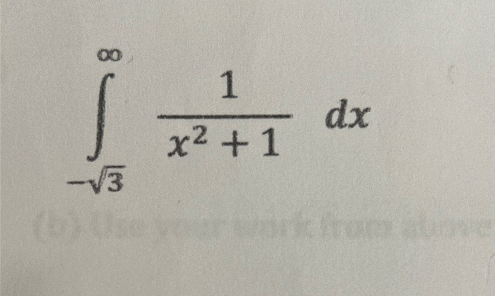 Solved ∫-32∞1x2+1dx | Chegg.com