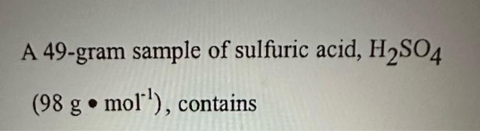 [Solved]: Find the mole fraction of Hydrogen, sulfur and oxy