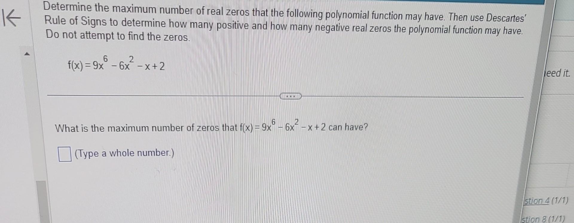 Solved Determine the maximum number of real zeros that the | Chegg.com