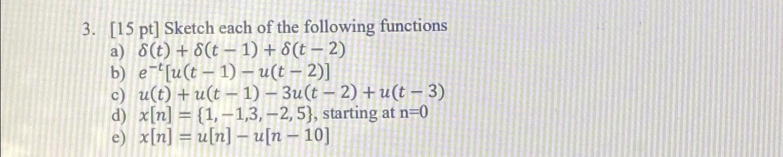 Solved 15pt ﻿Sketch each of the following | Chegg.com