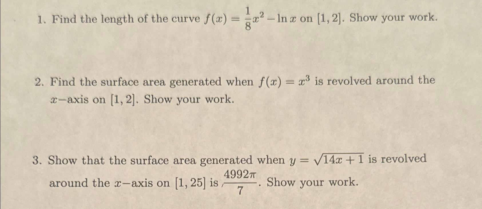 Solved Find the length of the curve f(x)=18x2-lnx ﻿on 1,2. | Chegg.com