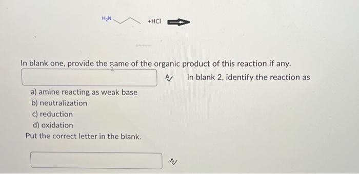 Solved In blank one, provide the same of the organic product | Chegg.com