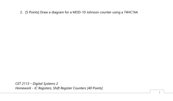 Solved 2. [5 Points] Draw a diagram for a MOD-10 Johnson | Chegg.com