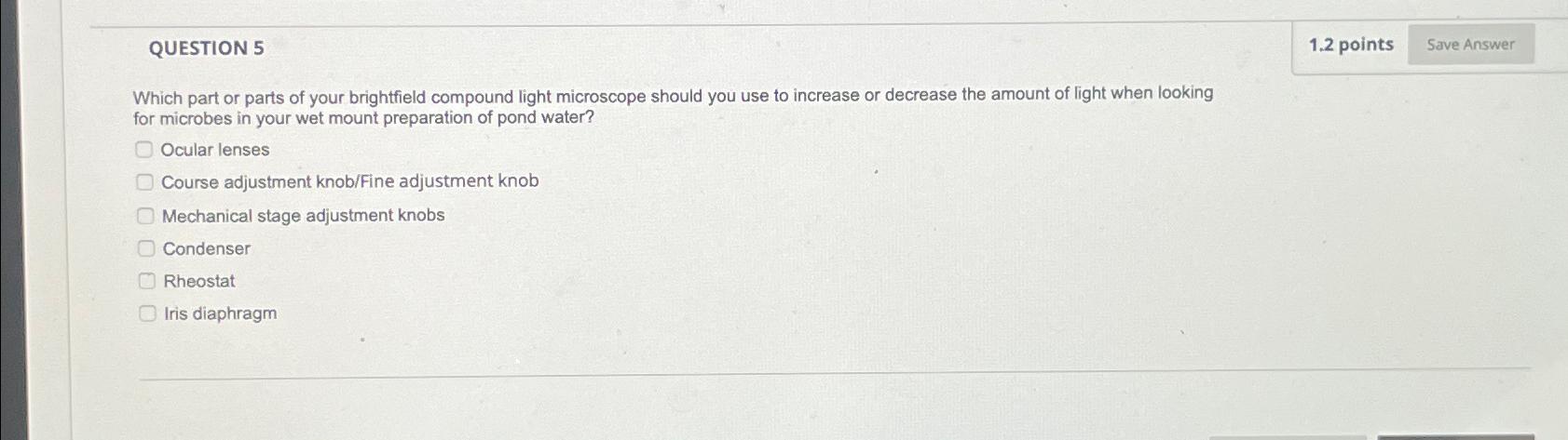 Solved QUESTION 51.2 pointsWhich part or parts of your | Chegg.com Solved QUESTION 51.2 pointsWhich part or parts of your | Chegg.com