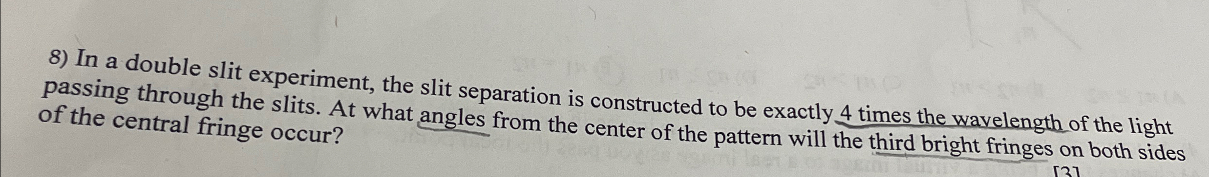 Solved In a double slit experiment, the slit separation is | Chegg.com