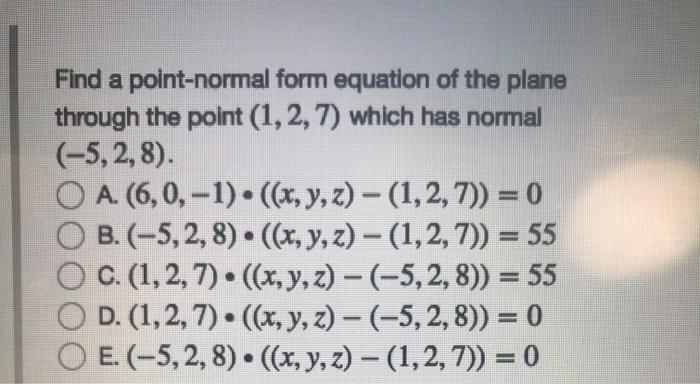 Solved Find a point-normal form equation of the plane | Chegg.com